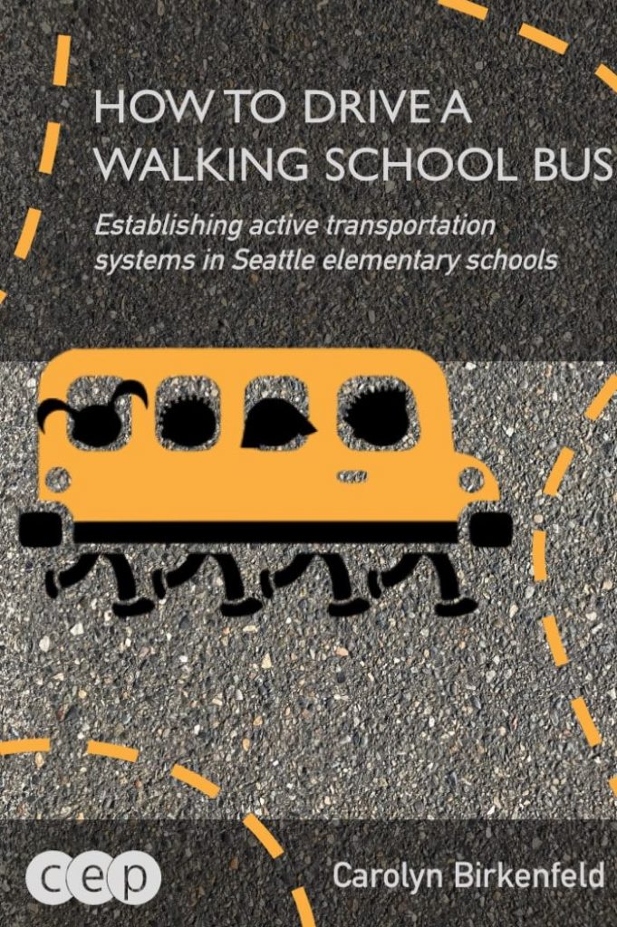 How to Drive a Walking School Bus - Community, Environment, & Planning